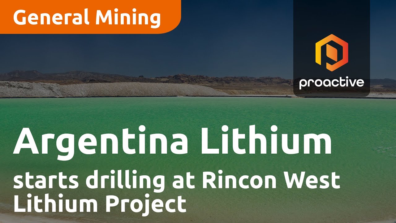 Argentina Lithium announces drilling has started at Rincon West Lithium ...