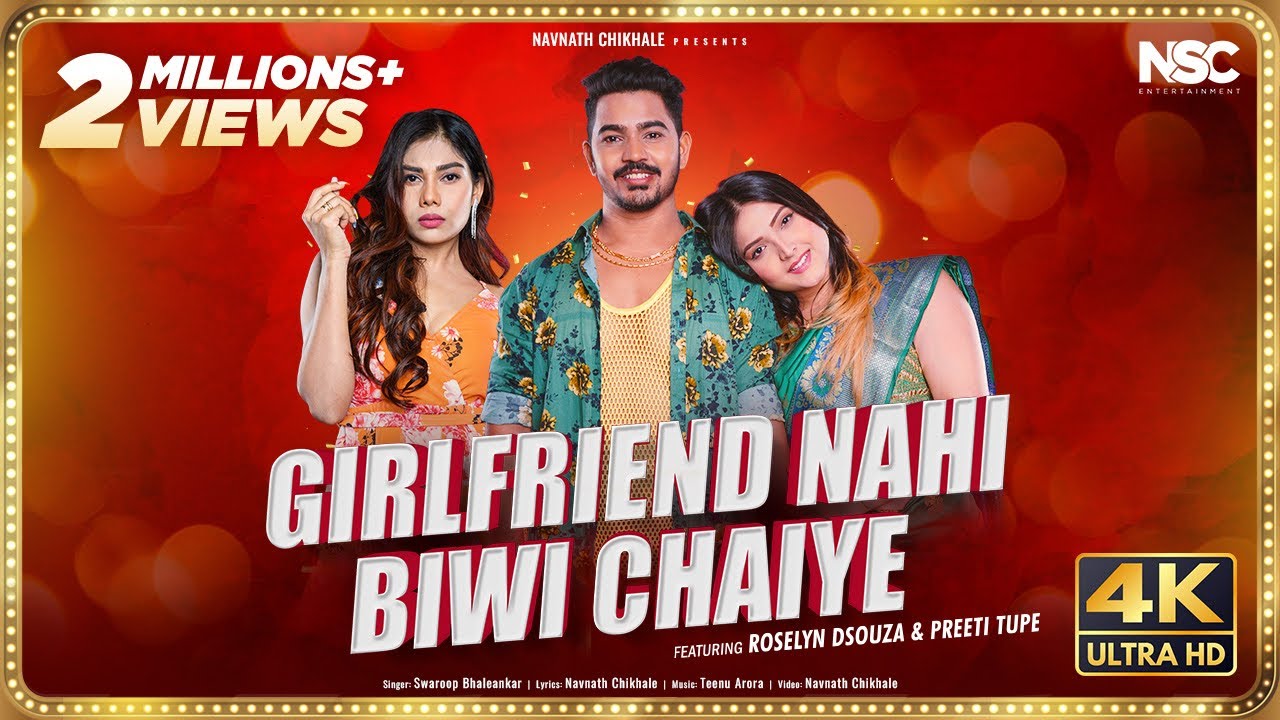 Girlfriend Nahi Mujhe Biwi Chaiye I Navnath Chikhale I Roselyn Dsouza I ...