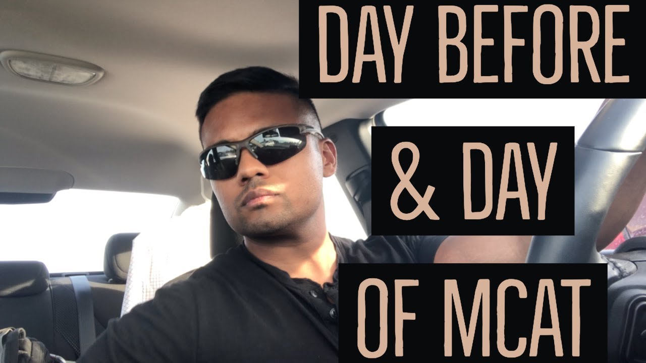 MCAT PREP | Day before & day of MCAT - YouTube