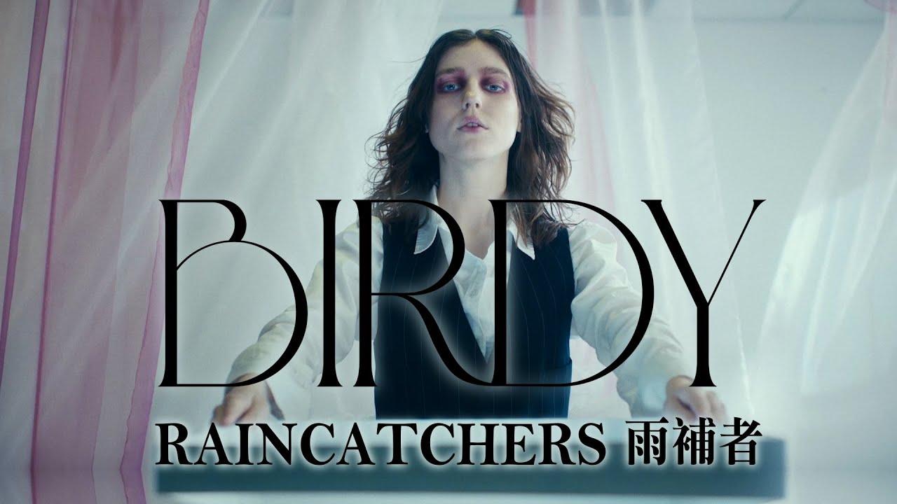 Birdy - Raincatchers 雨補者 (華納官方中字版) - YouTube