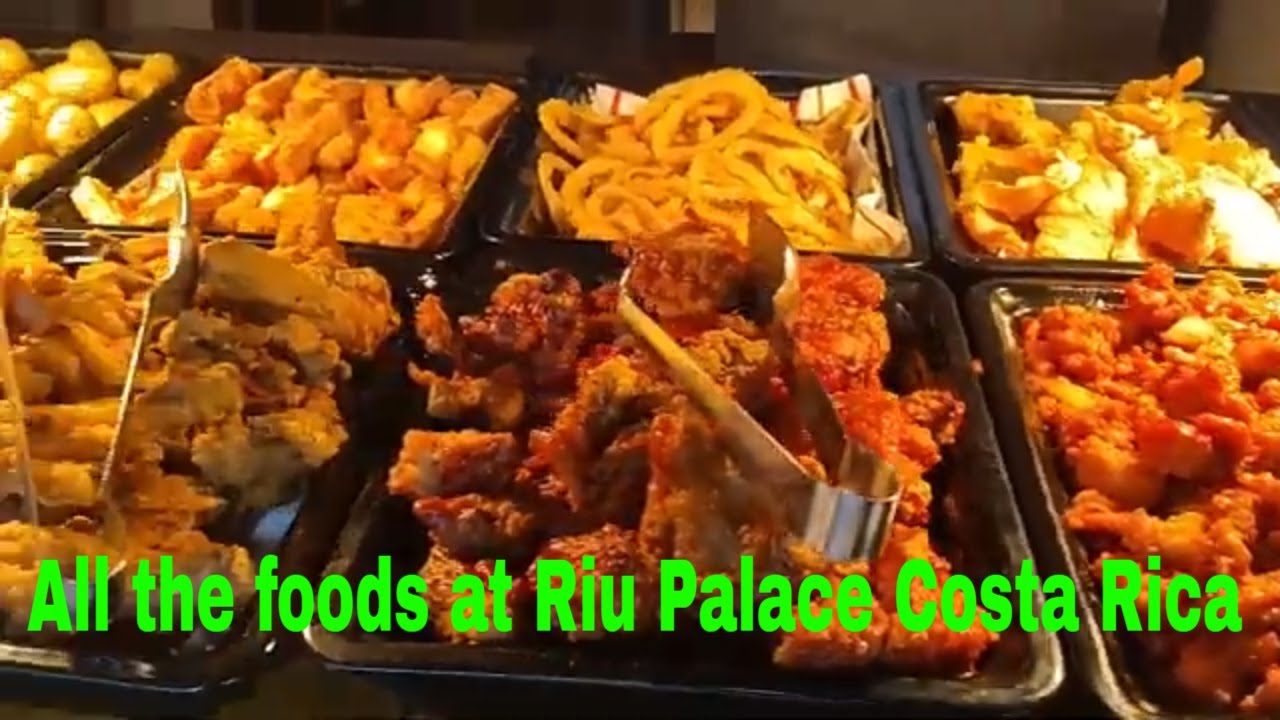 Just the incredible food at Riu Palace Costa Rica - YouTube