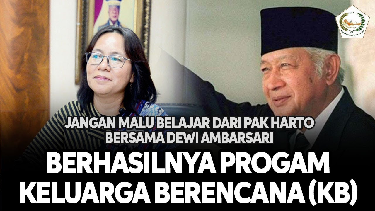 BERHASILNYA PROGRAM KB: JANGAN MALU BELAJAR DARI PAK HARTO BERSAMA DEWI ...