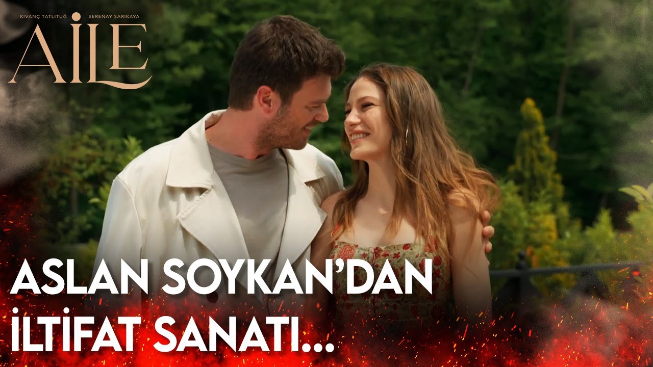 Aile | Aslan Soykan'dan İltifat Sanatı...😎🥰 - YouTube