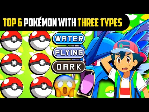 Pokémon With 3 TYPES 🔥|Top 6 Pokémon With 3 And More Typing|All 6 ...