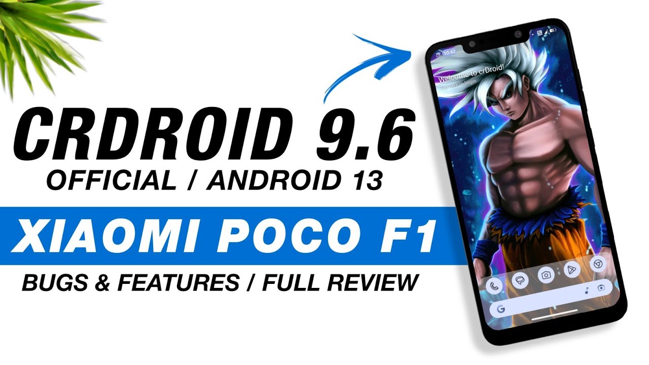 POCO F1 - CrDroid 9.6 Official - Android 13 - Bugs And Features - Full Detailed Review - YouTube