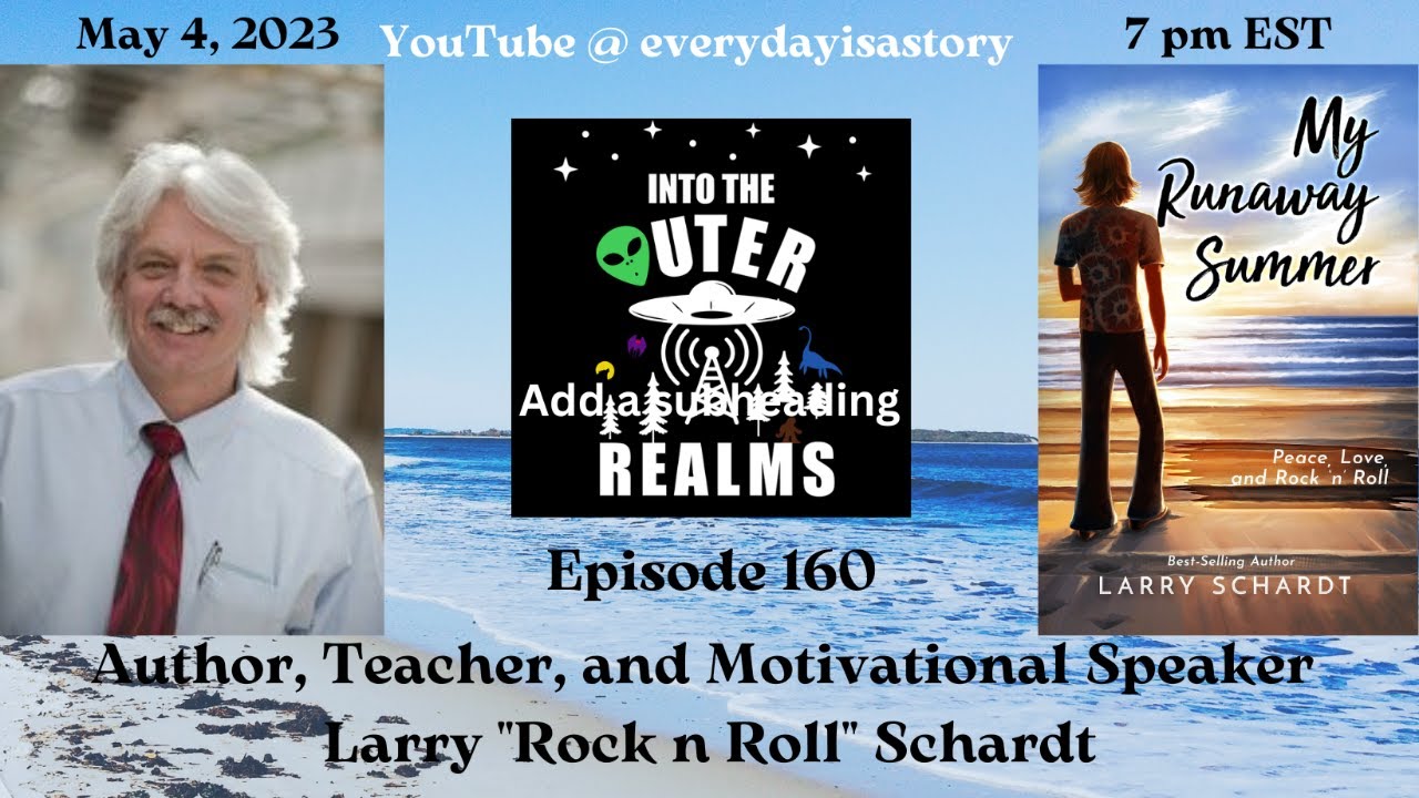 Episode 160: Author, Teacher, and Motivational Speaker Larry "Rock n ...
