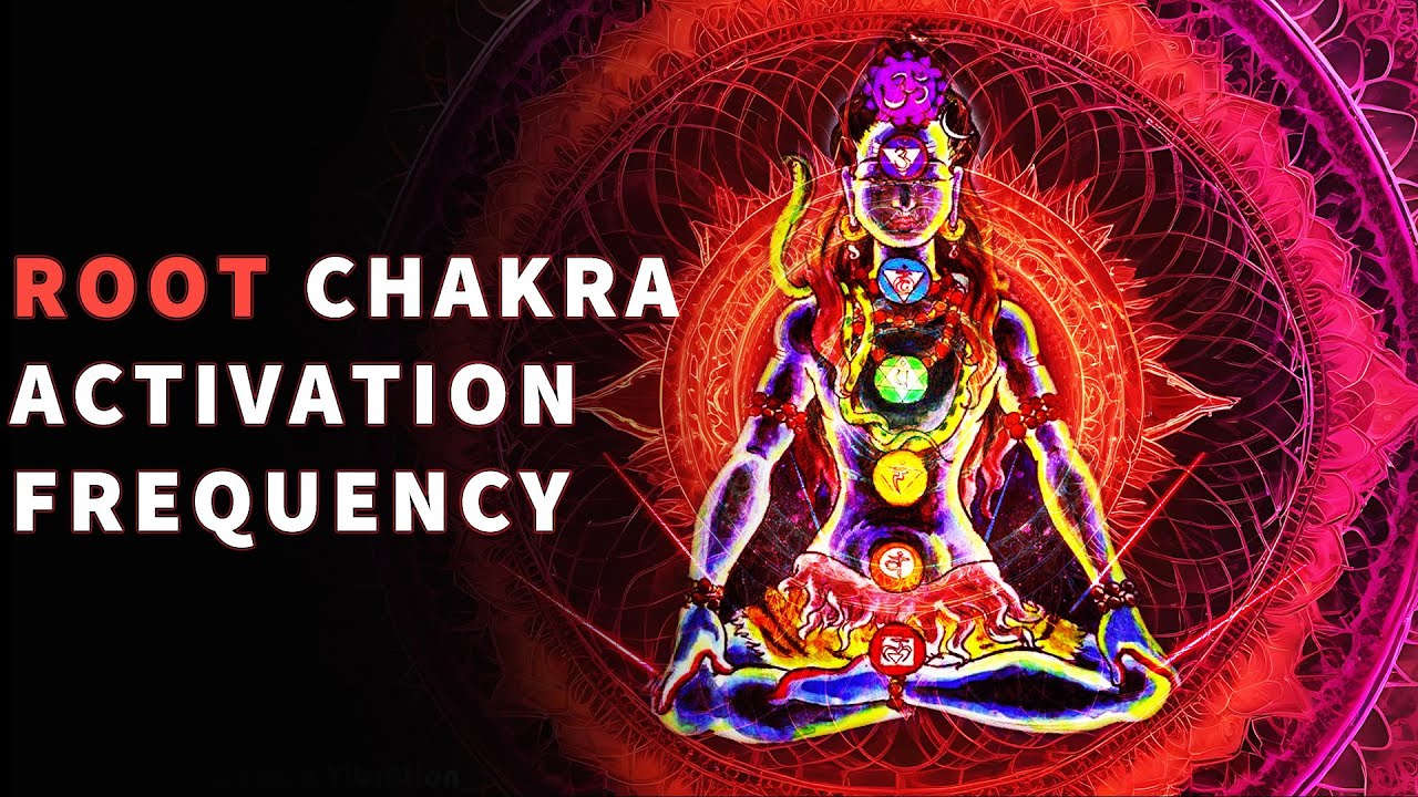 Extremely Powerful Root Chakra Activation Frequency | Vibrate the Root ...