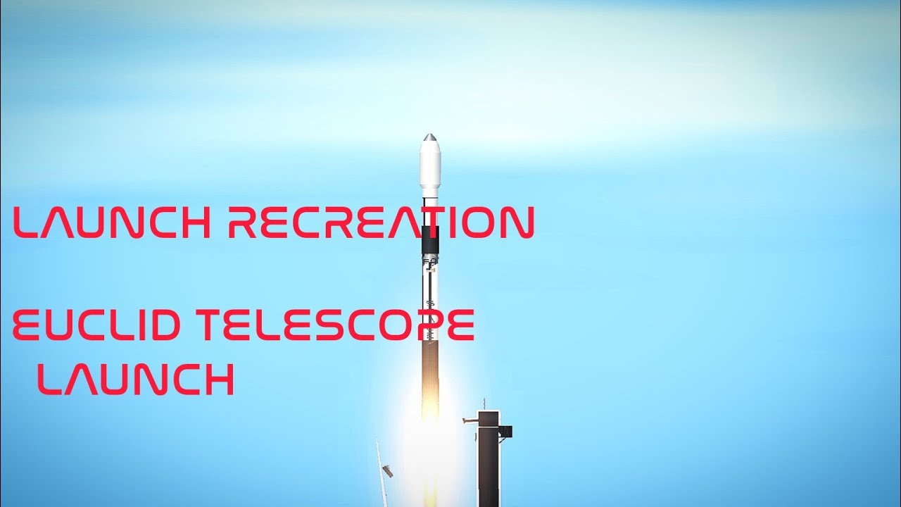 EUCLID TELESCOPE LAUNCH RECREATION | in sfs• #spacex #spacexsfs # ...