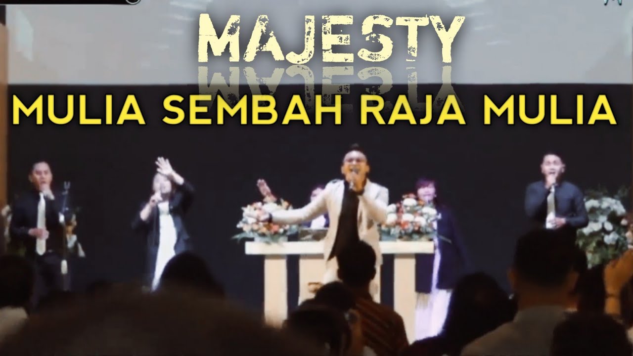Majesty - Mulia Sembah Raja Mulia (Ary Raga Lay) | GSJA Amazing Grace ...