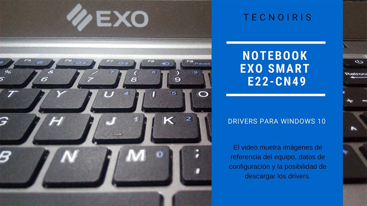 DESCARGAR DRIVERS de notebook EXO Smart E22-CN49 para Windows 10 - YouTube