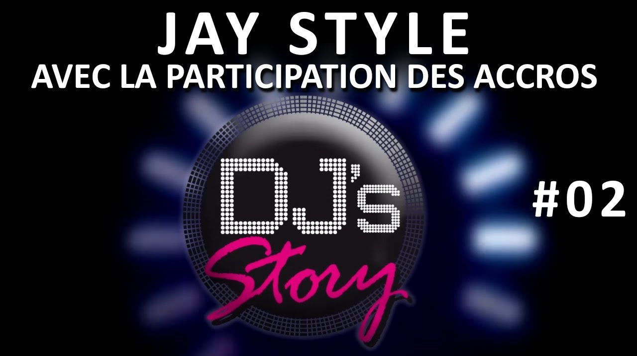 Jay Style Interview // Dj's Story #02 - YouTube