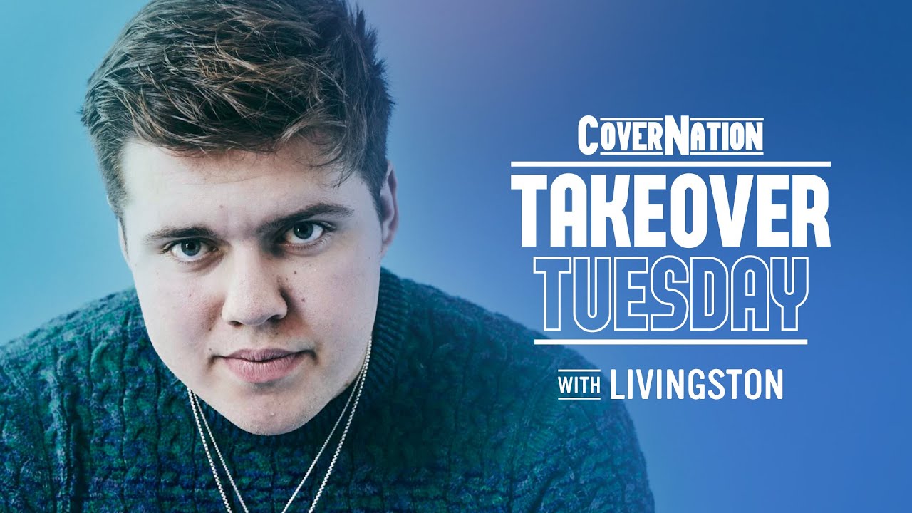 Livingston LIVE on Cover Nation | Takeover Tuesday - YouTube