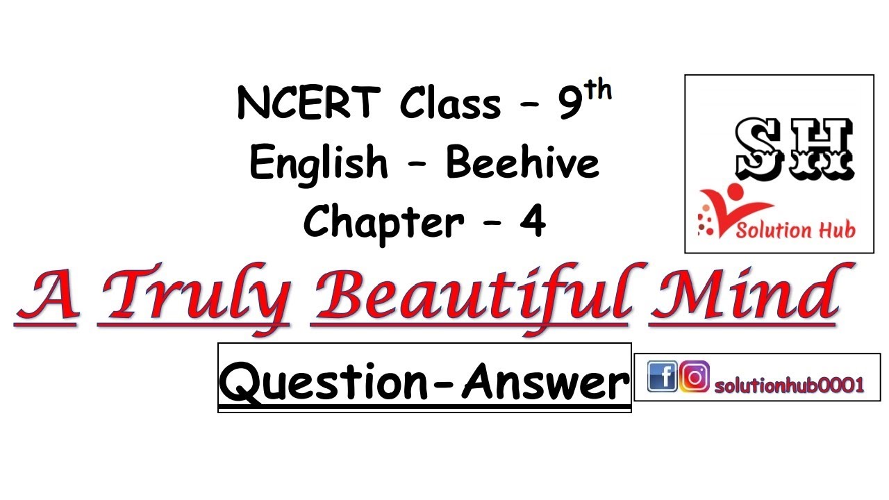 Class 9th : A Truly Beautiful Mind (Chapter-4) (Question-Answer ...