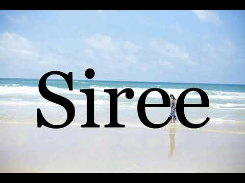 How To Pronounce Siree🌈🌈🌈🌈🌈🌈Pronunciation Of Siree - YouTube