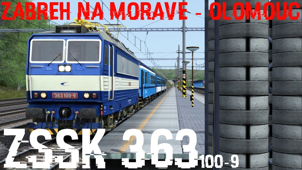 Train Simulator 2017 | ZSSK 363 | Zábřeh na Moravě - Olomouc | 720p ...
