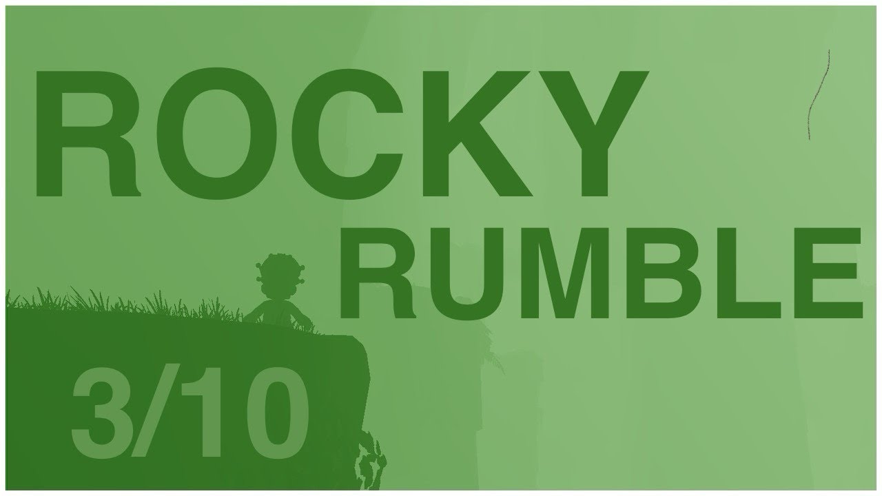 Rocky Rumble !! First 3/10 !! - YouTube