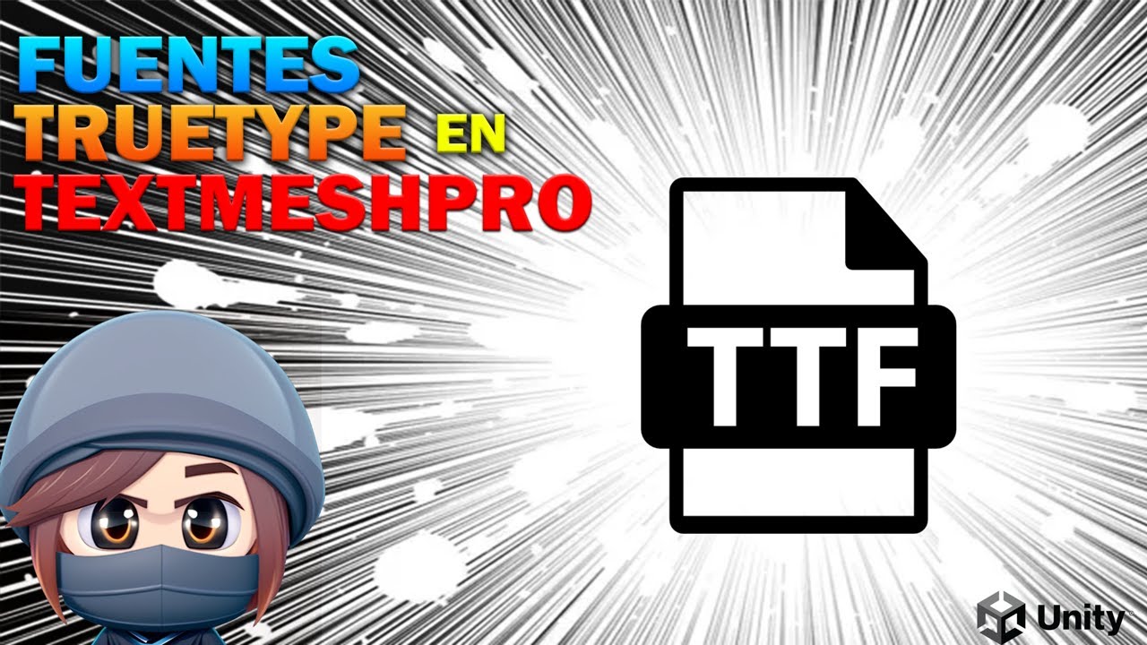 Como utilizar fuentes TrueType (TTF) en TextMeshPro de Unity - YouTube