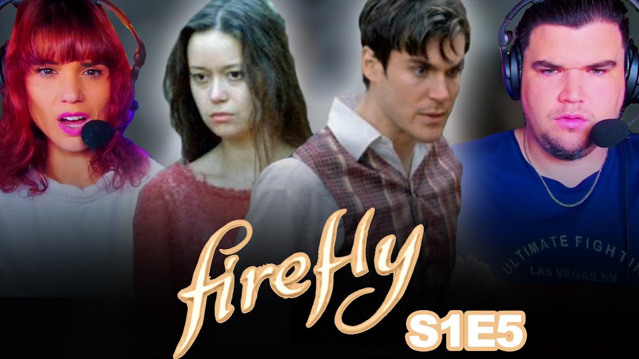 FIRST TIME WATCHING FIREFLY - S1E5: SAFE | SO INTENSE! | REACTION ...