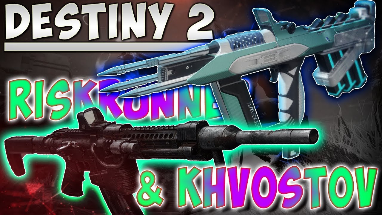 Destiny 2 - "HOW TO GET RISKRUNNER & KHVOSTOV! EASY!" - FULL GUIDE ...