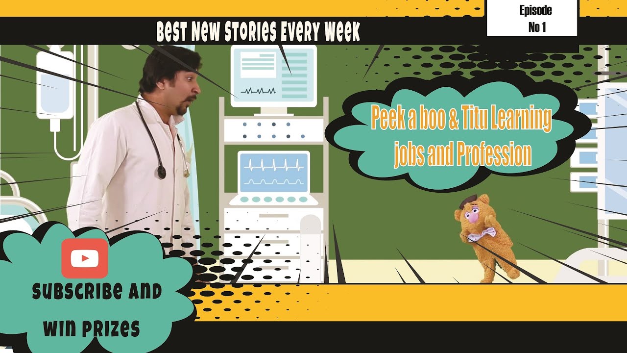 Peek a boo and Titu Learning About jobs and Profession/Educational ...