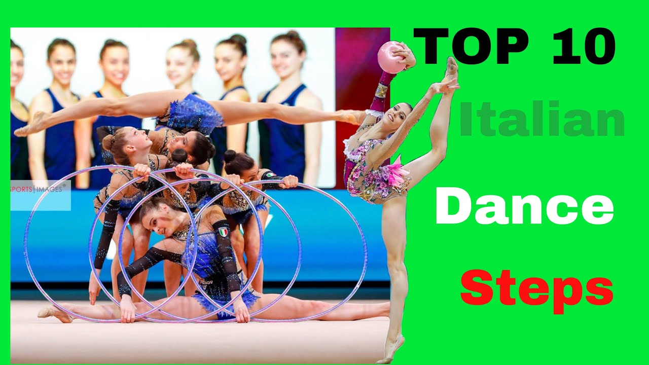 Top 10 Italian Dance Steps - Rhythmic Gymnastics Edition - YouTube