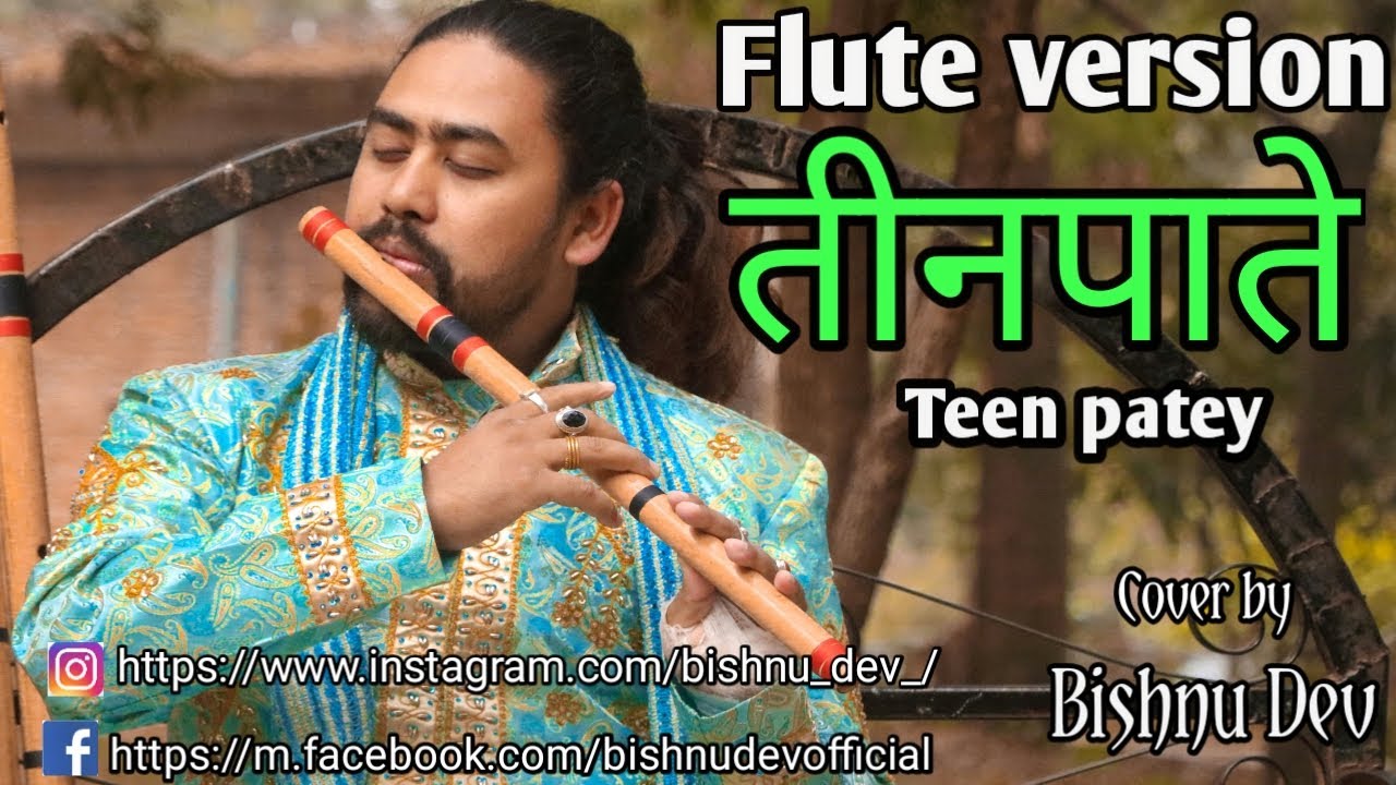 Teenpatey - Dekhera Timilai | New Nepali Song | Flute Cover by Bishnu Dev - YouTube