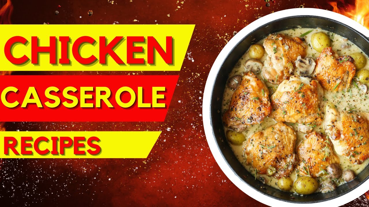 How to Make Chicken Casserole | Chicken Casserole Recipes for Dinner ...