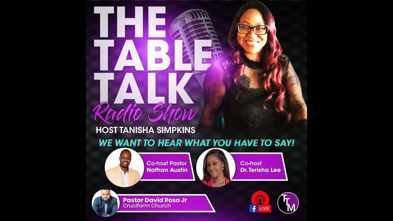 The Table Talk Radio Show - YouTube