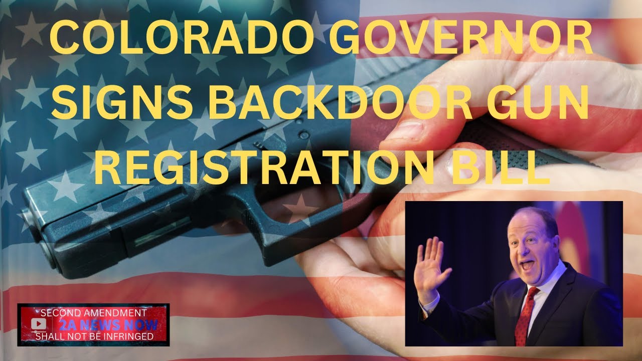 Colorado Backdoor Gun Registration Bill Signed By Governor - YouTube