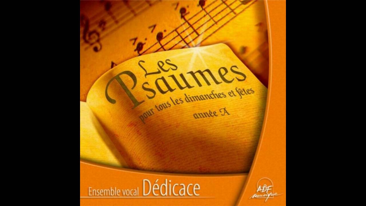 Ensemble vocal Dédicace - Psaume 15 “Tu m'as montré, Seigneur, le ...