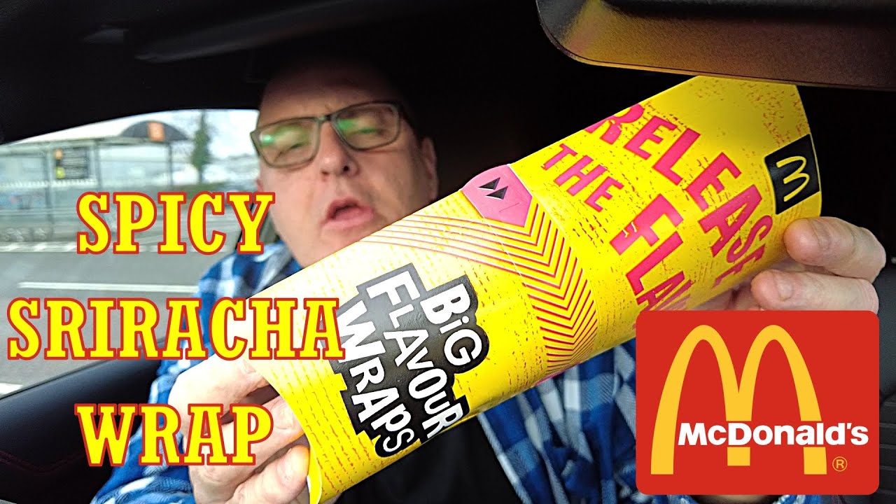 NEW McDonalds Spicy Sriracha Wrap - YouTube
