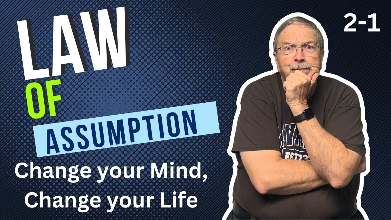 The Law of Assumption: Change Your Mindset, Change Your Life - YouTube