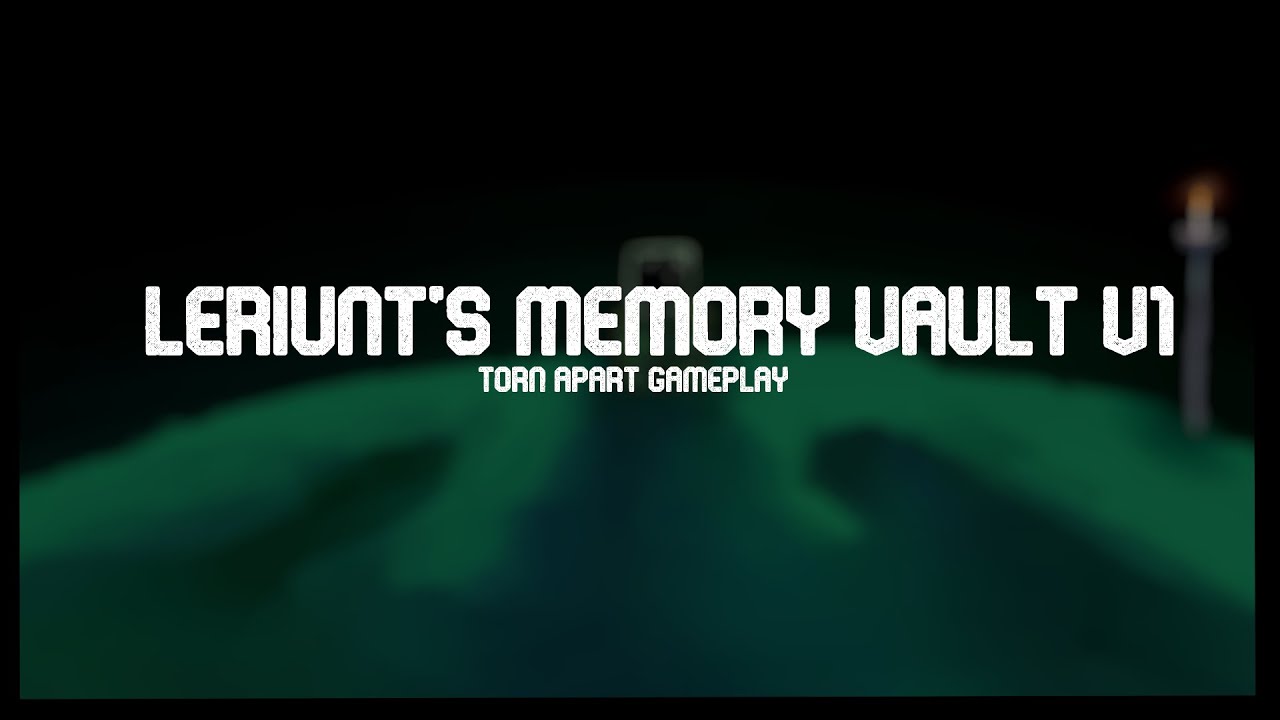 Leriunt's Memory Vault V1: Torn Apart RELEASE - YouTube