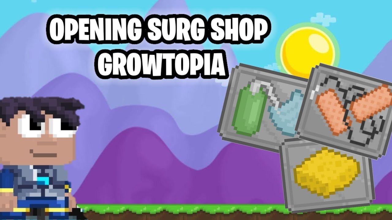 OPENING SURG SHOP GROWTOPIA | part 1 - YouTube