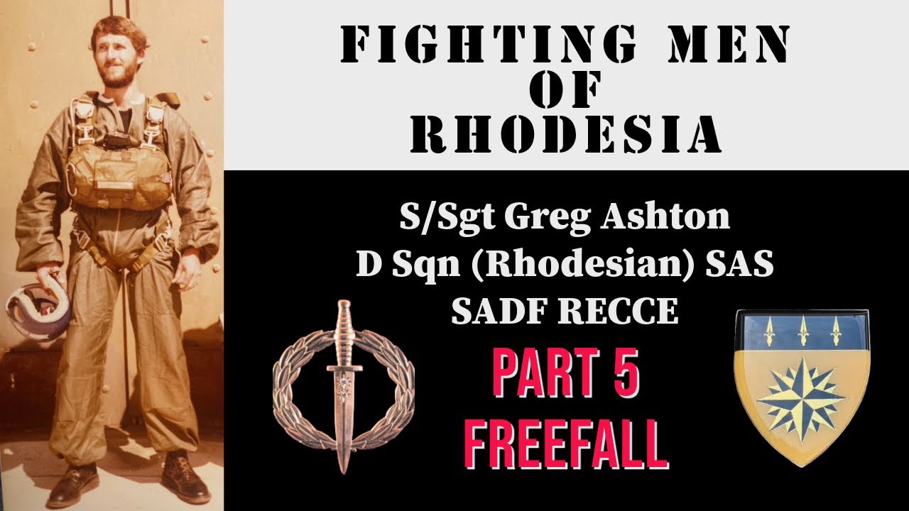 Fighting Men of Rhodesia ep268 | S/Sgt Greg Ashton - Part 5 | Freefall ...