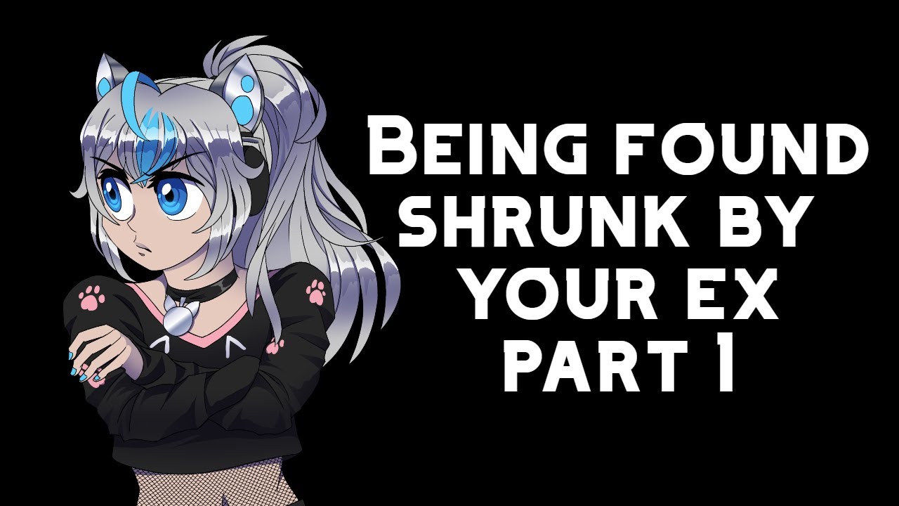 Being Found Shrunk By Your Ex Part 1 Audio Roleplay ASMR (F4F ...