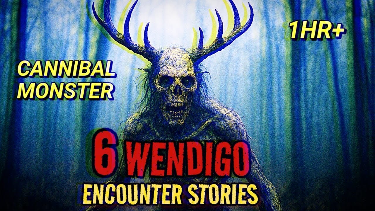 6 True Wendigo Encounter Horror Stories To Fall Asleep To - YouTube