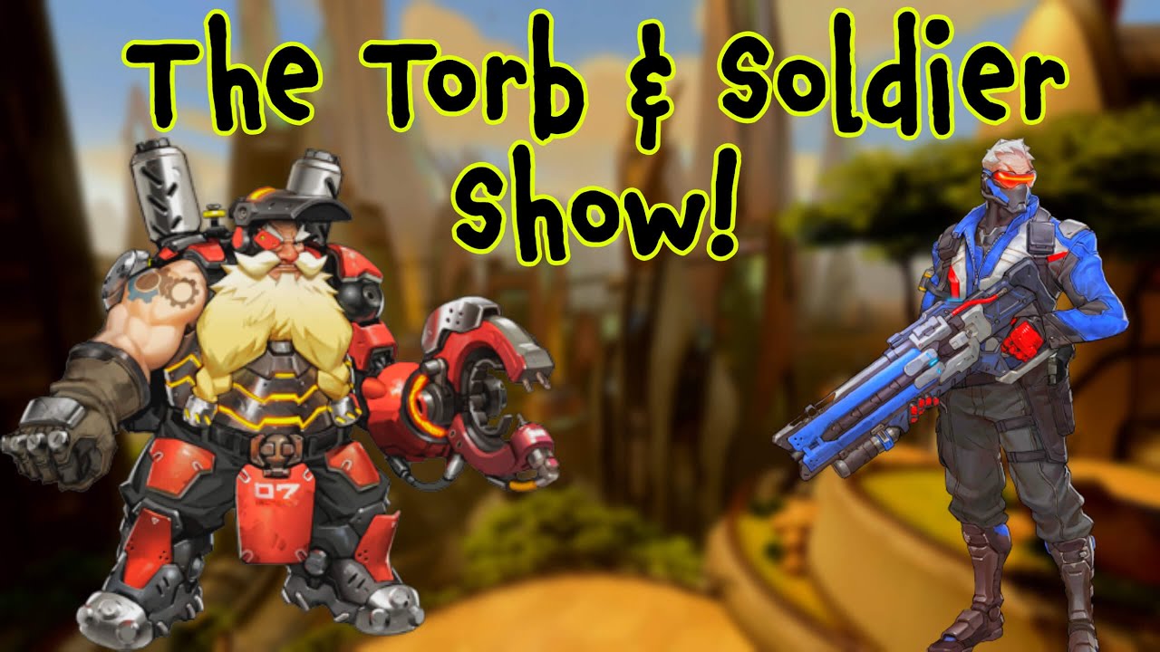 The Torb and Soldier Show! (Overwatch Ranked) - YouTube