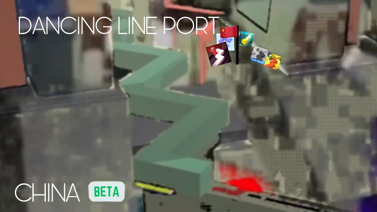 DANCING LINE PORT CHINA 🇨🇳 (BETA) - YouTube