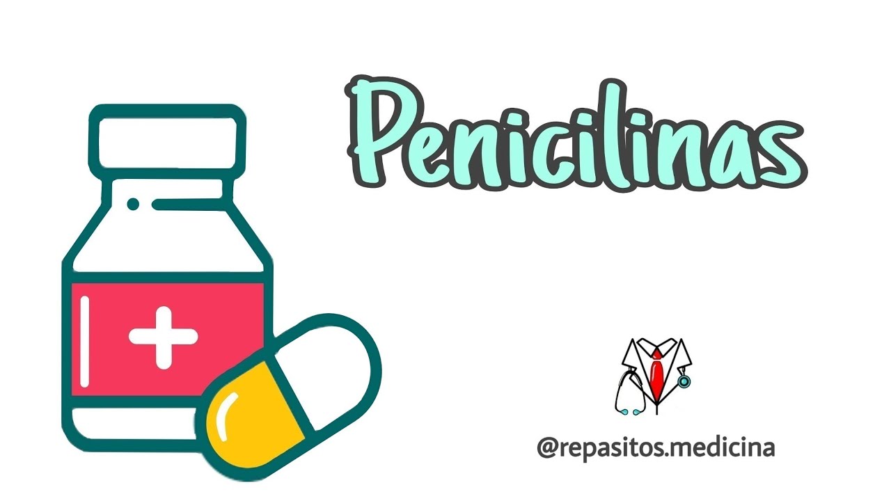PENICILINAS: Mecanismo de acción, Clasificación y Uso clínico. - YouTube