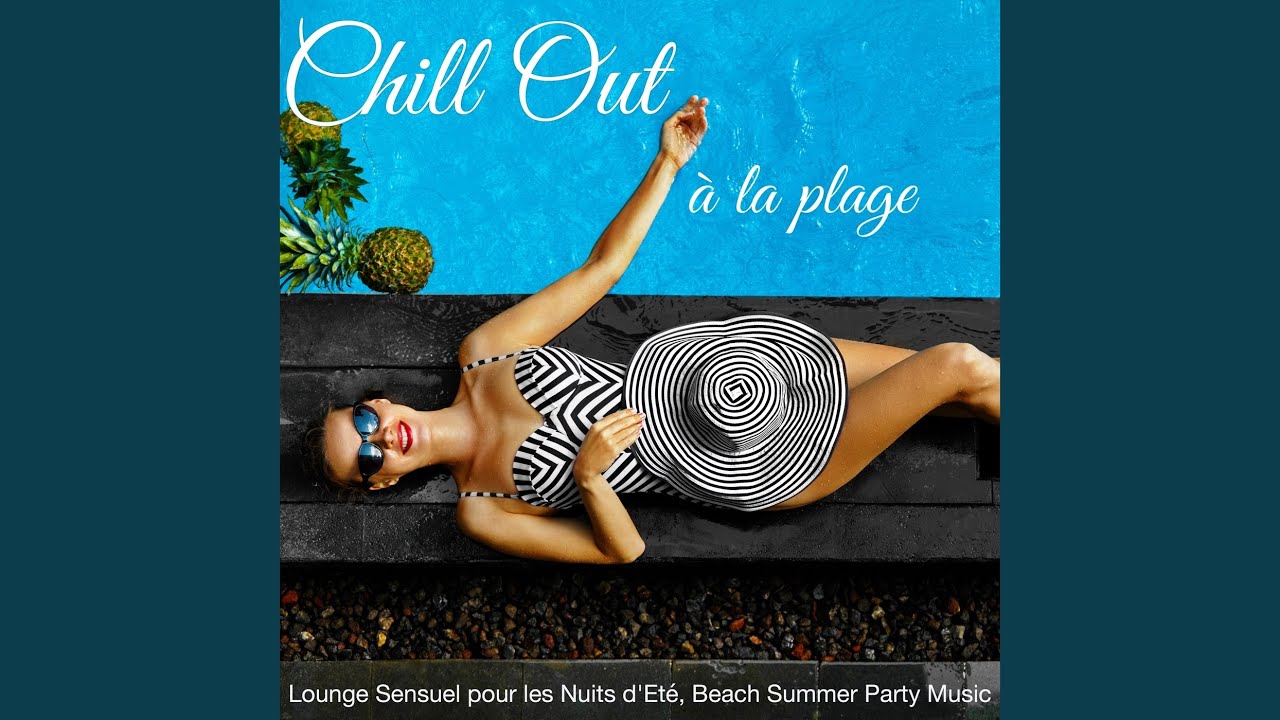 A la Plage - Chill Lounge - YouTube