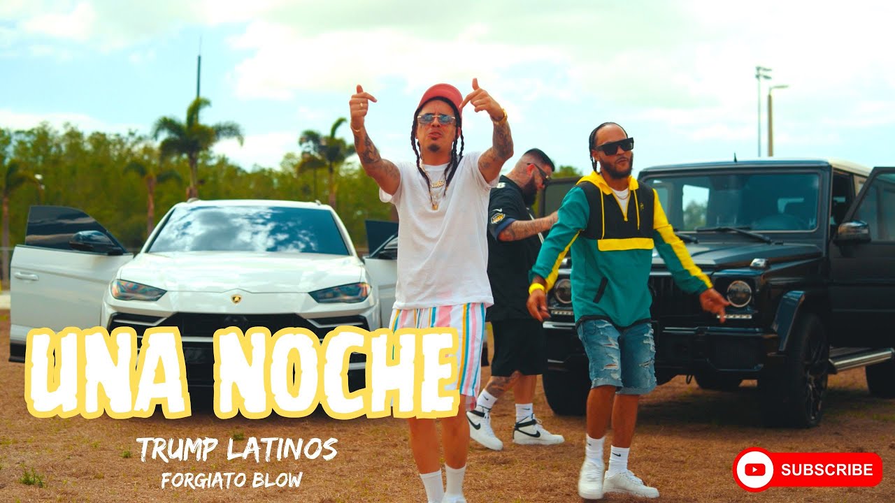 Trump Latinos x Forgiato Blow - Una Noche "Official Video" - YouTube