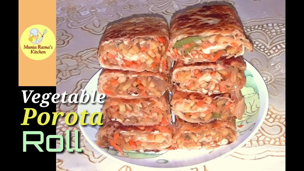 সবচেয়ে সহজ নাস্তা|Vegetable Parata Roll Recipe|Roll|Vegetable Roll ...