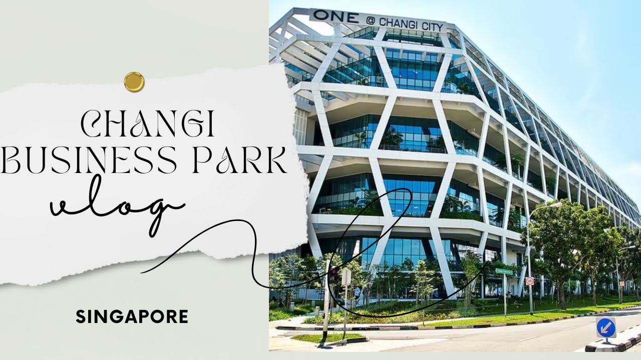 Evening Vibes at Changi Business Park | Singapore's Tech Hub # ...