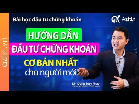 Hướng dẫn đầu tư chứng khoán cho người mới (cơ bản nhất)✅|AzFin