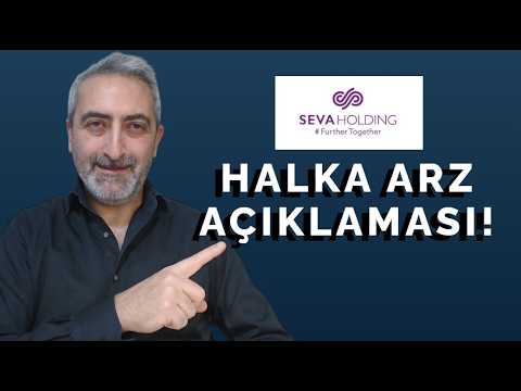 SEVA Holding Halka Arz Açıklaması Geldi!