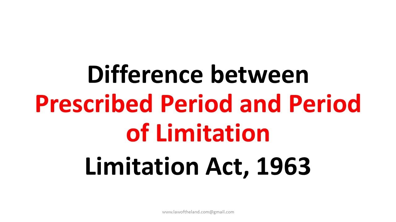 Difference between Prescribed Period and Period of Limitation I ...