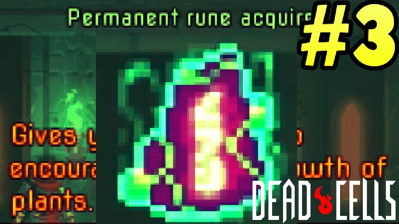 Dead Cells Gameplay - Part 3 | PERMANENT VINE RUNE?! | Dead Cells Part ...