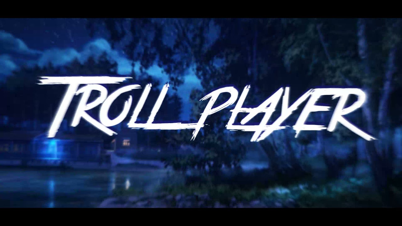 Troll player intro - YouTube