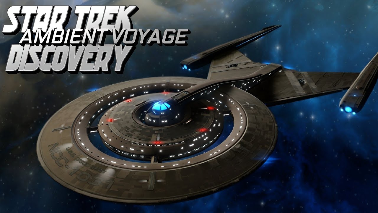 🖖STAR TREK U.S.S. DISCOVERY: AMBIENT VOYAGE AND BRIDGE AMBIENCE ...